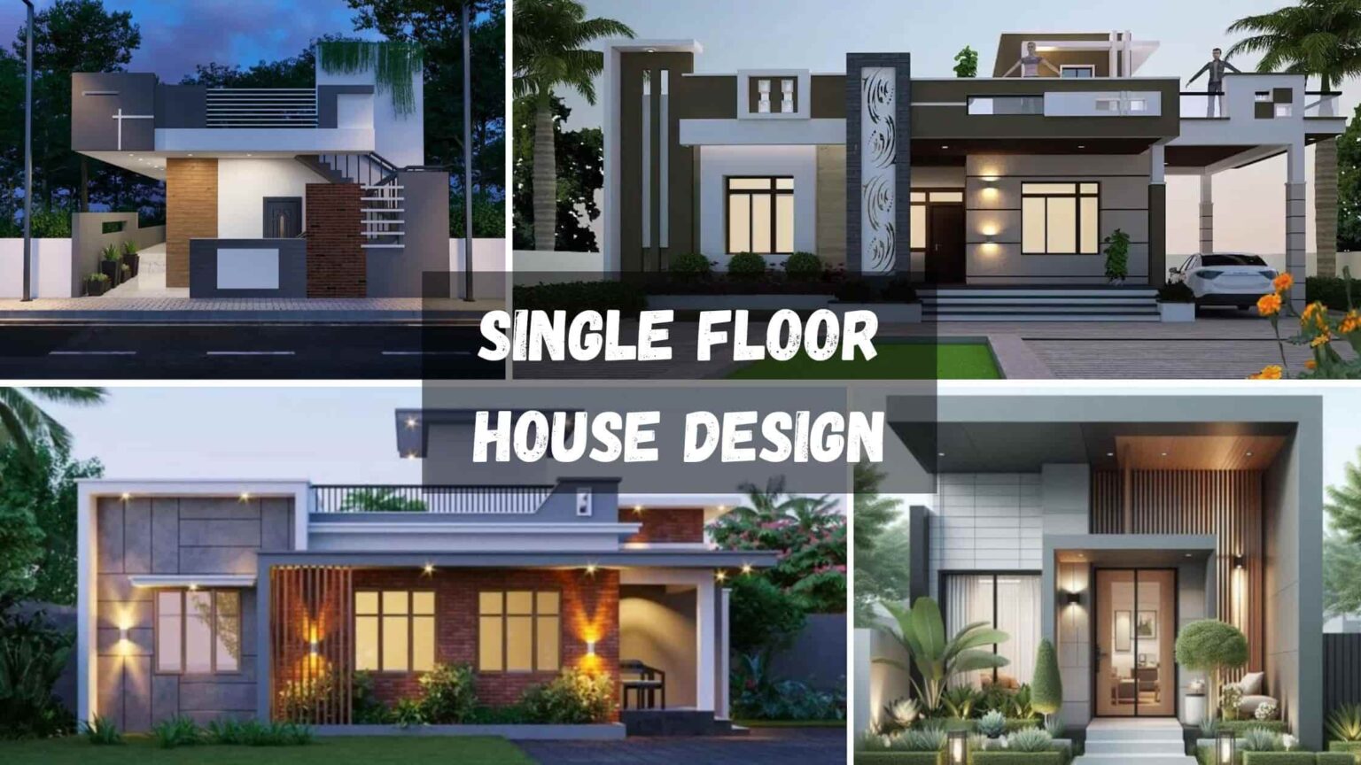 Single Floor House Design: Perfect Match of Comfort & Style